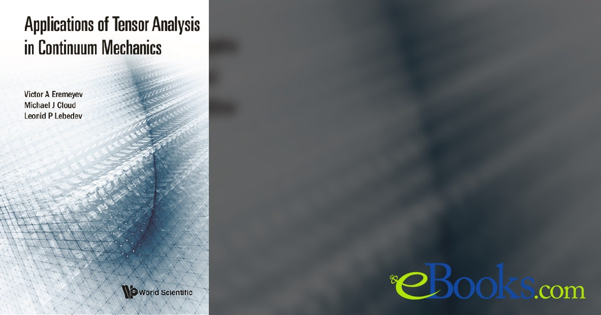 Applications Of Tensor Analysis In Continuum Mechanics