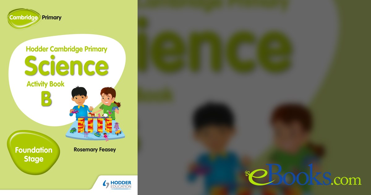 Hodder Cambridge Primary Science Activity Book B Foundation Stage