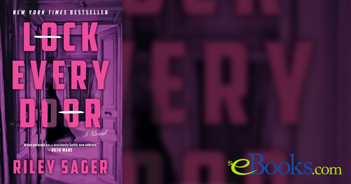 Lock Every Door by Riley Sager (ebook)
