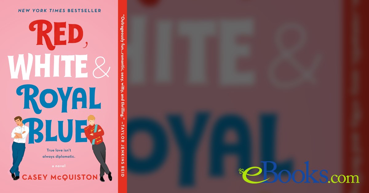 Red, White & Royal Blue by Casey McQuiston (ebook)