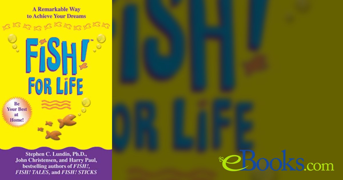 Fish! For Life by Stephen C. Lundin (ebook)