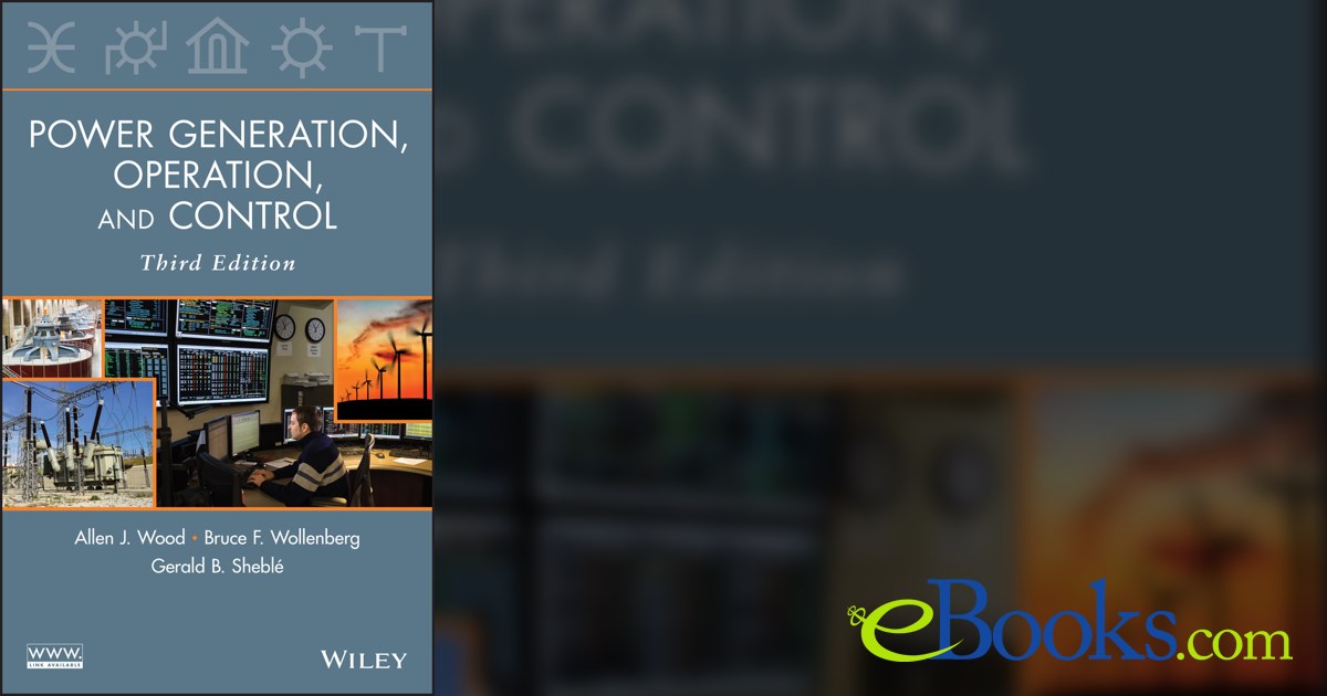 Power Generation, Operation, and Control (3rd ed.)