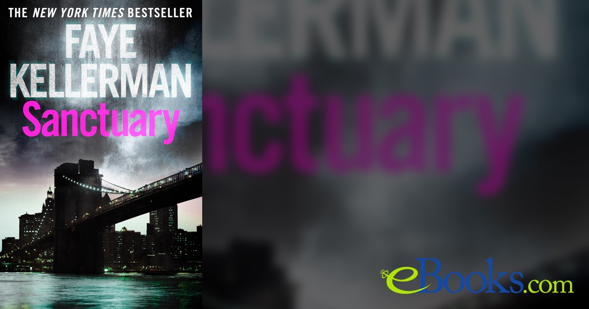Sanctuary (Peter Decker and Rina Lazarus Series, Book 7)