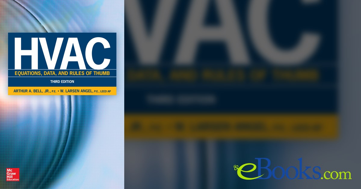 HVAC Equations, Data, and Rules of Thumb, Third Edition