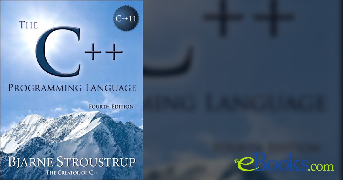 C Programming Language The 4th Ed By Bjarne Stroustrup Ebook 3868