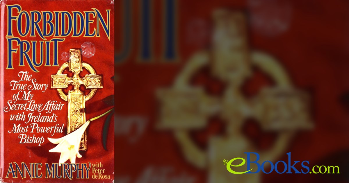 Forbidden Fruit by Peter de Rosa (ebook)