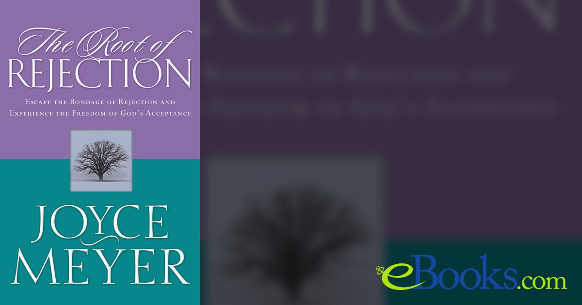 The Root of Rejection by Joyce Meyer (ebook)