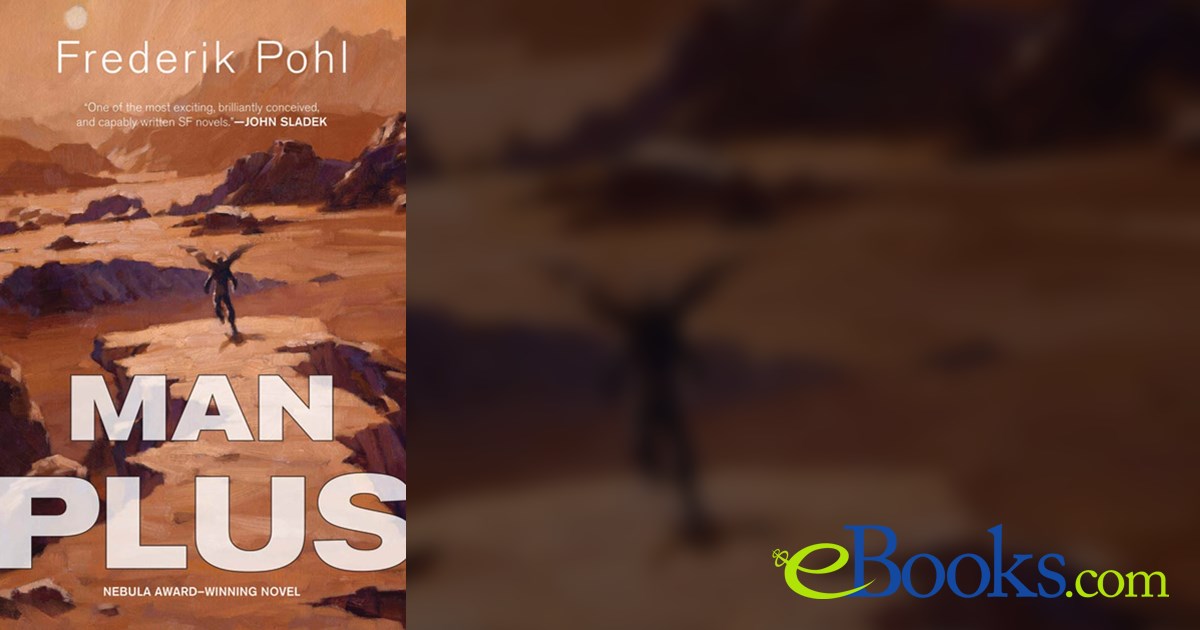 Man Plus (2nd ed.) by Frederik Pohl (ebook)