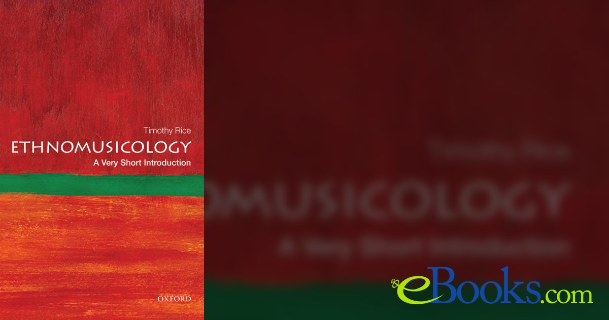 Ethnomusicology by Timothy Rice (ebook)
