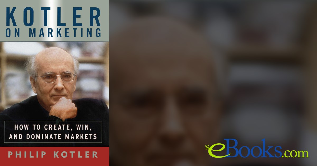 Kotler On Marketing by Philip Kotler (ebook)