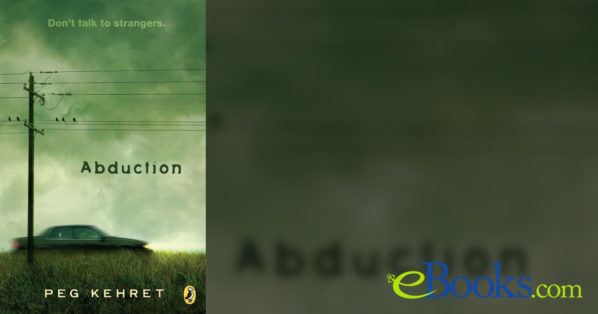 Abduction! by Peg Kehret (ebook)