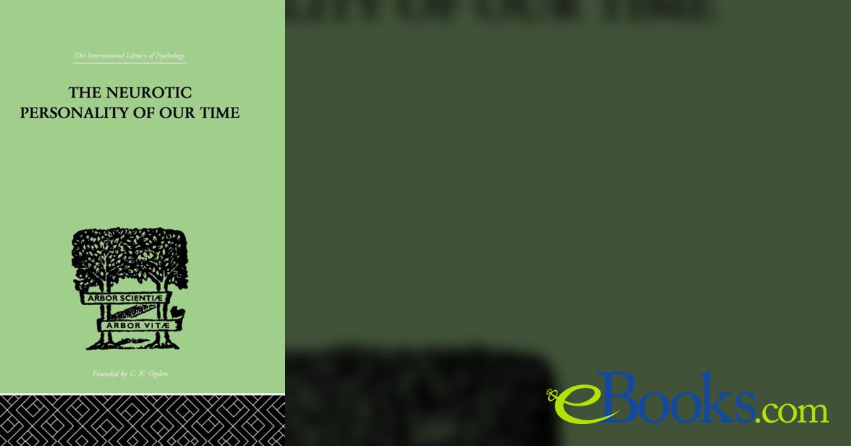 The Neurotic Personality Of Our Time by Karen Horney (ebook)