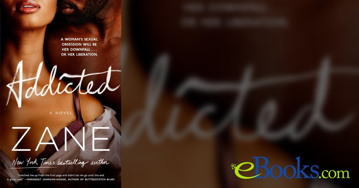 Addicted by Zane (ebook)