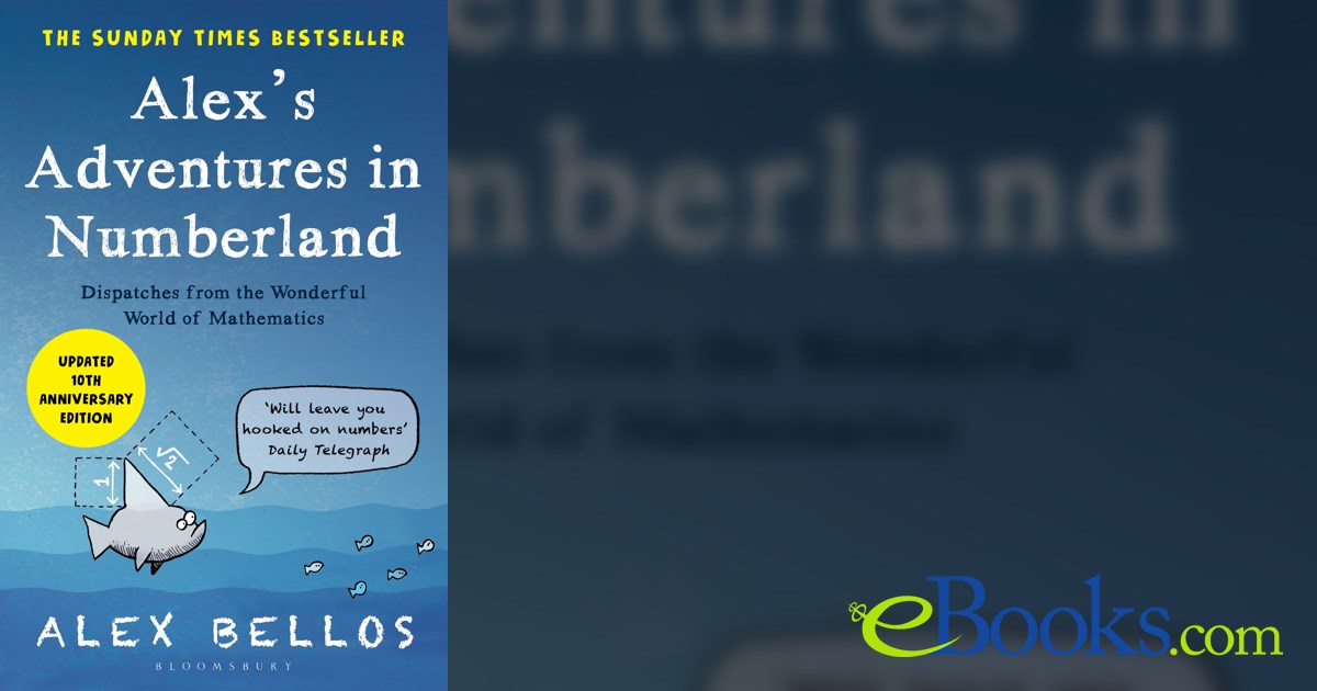 Alex's Adventures in Numberland by Alex Bellos (ebook)