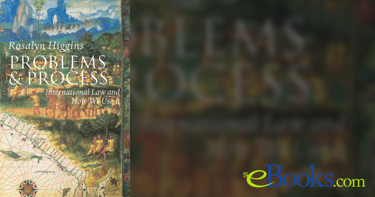 Problems and Process by Rosalyn Higgins (ebook)