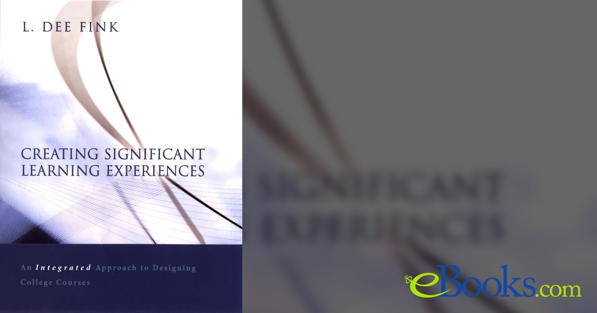 Creating Significant Learning Experiences by L. Dee Fink (ebook)