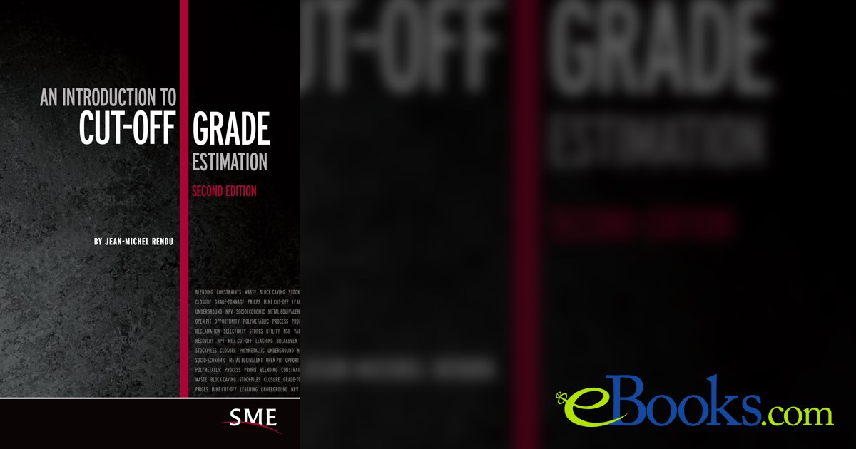 An Introduction to Cut-Off Grade Estimation, Second Edition