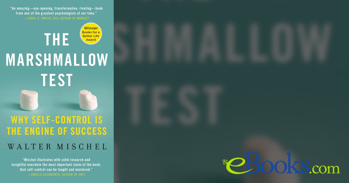 The Marshmallow Test by Walter Mischel (ebook)