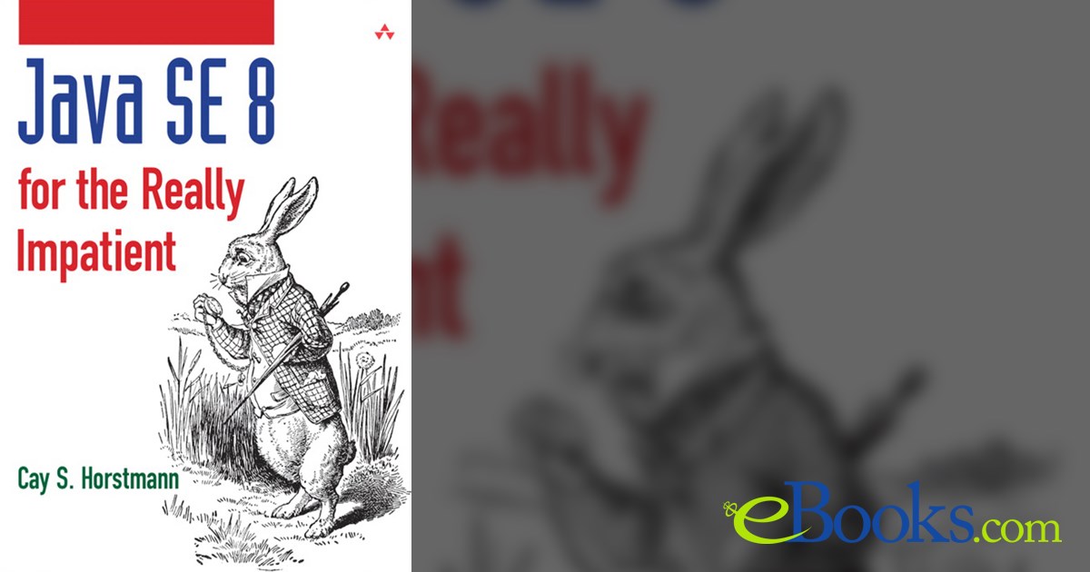 Java SE8 for the Really Impatient by Cay S. Horstmann (ebook)
