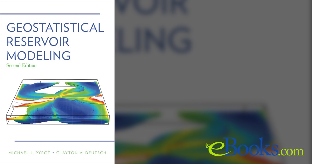 Geostatistical Reservoir Modeling (2nd ed.)