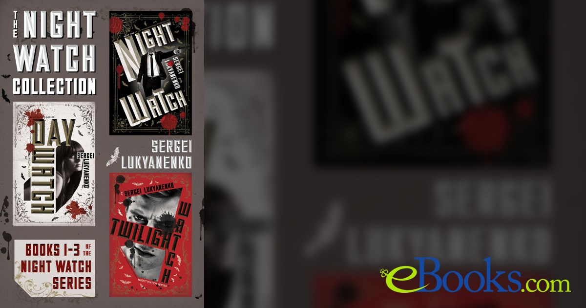 The Night Watch Collection by Sergei Lukyanenko (ebook)