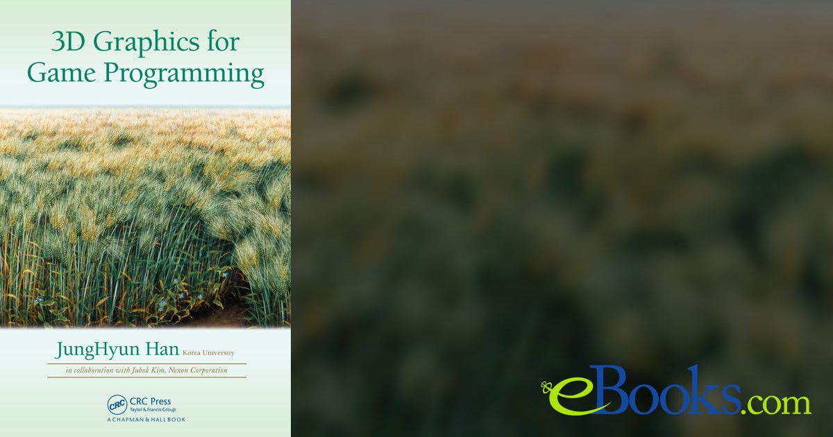 3d Graphics For Game Programming By Junghyun Han Ebook