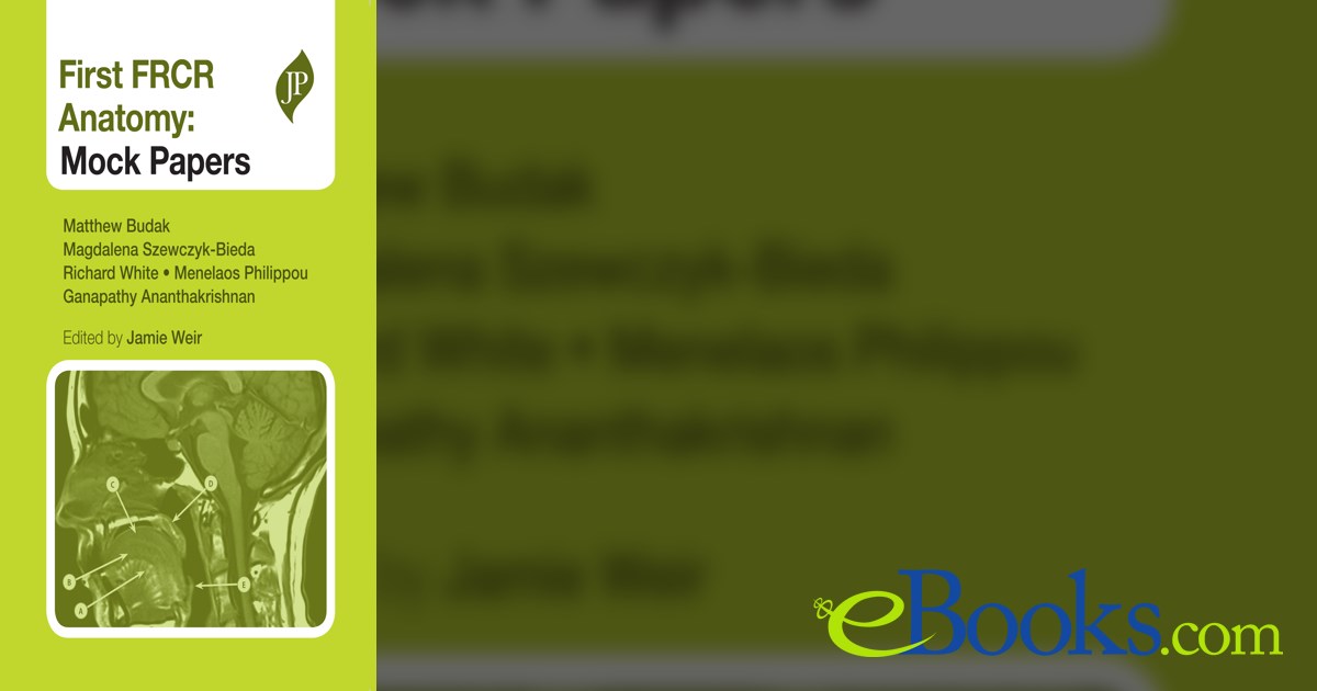 First FRCR Anatomy - Mock Papers by Budak Matthew (ebook)