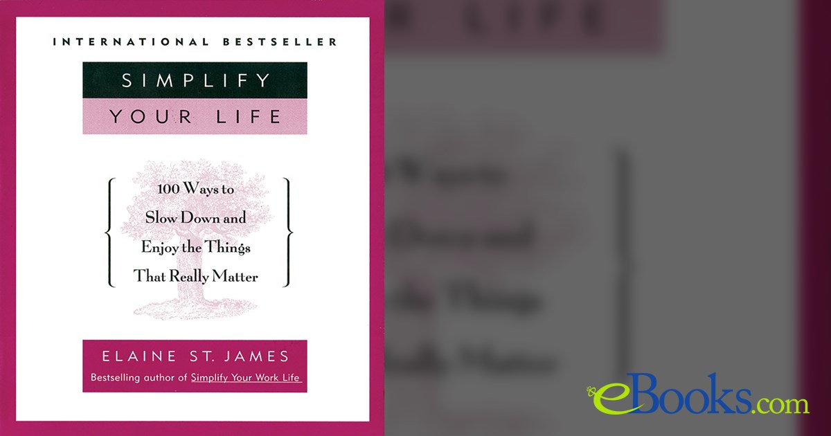 Simplify Your Life by Elaine St. James (ebook)