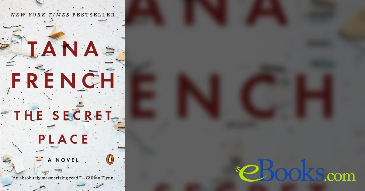 The Secret Place by Tana French (ebook)