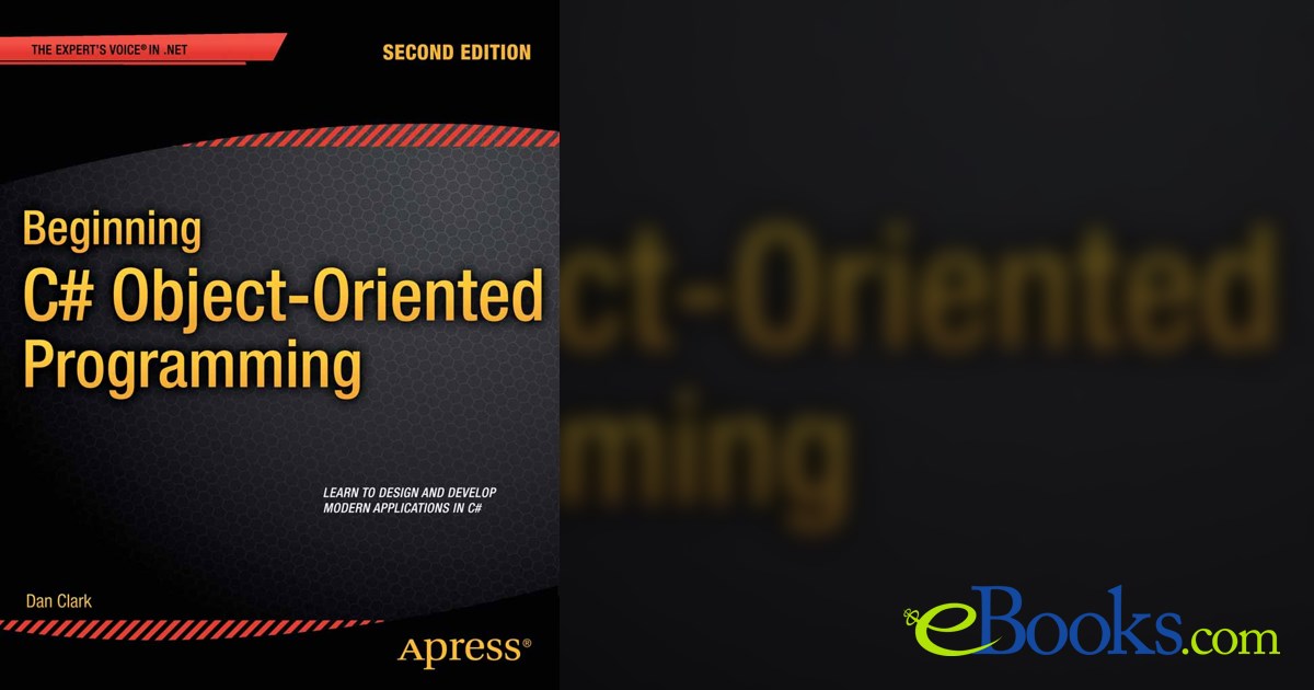 Beginning C# Object-Oriented Programming (2nd ed.)