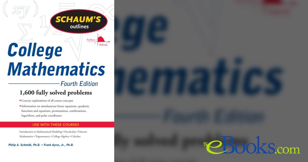 Schaum's Outline of College Mathematics, Fourth Edition