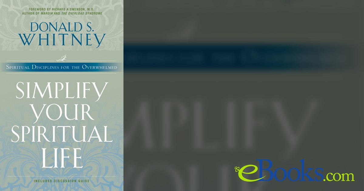 Simplify Your Spiritual Life by Donald S. Whitney (ebook)