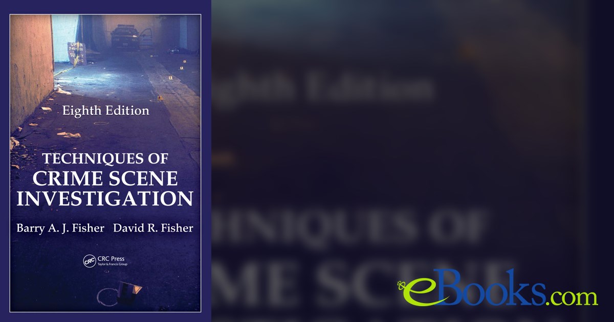 Techniques of Crime Scene Investigation (8th ed.)