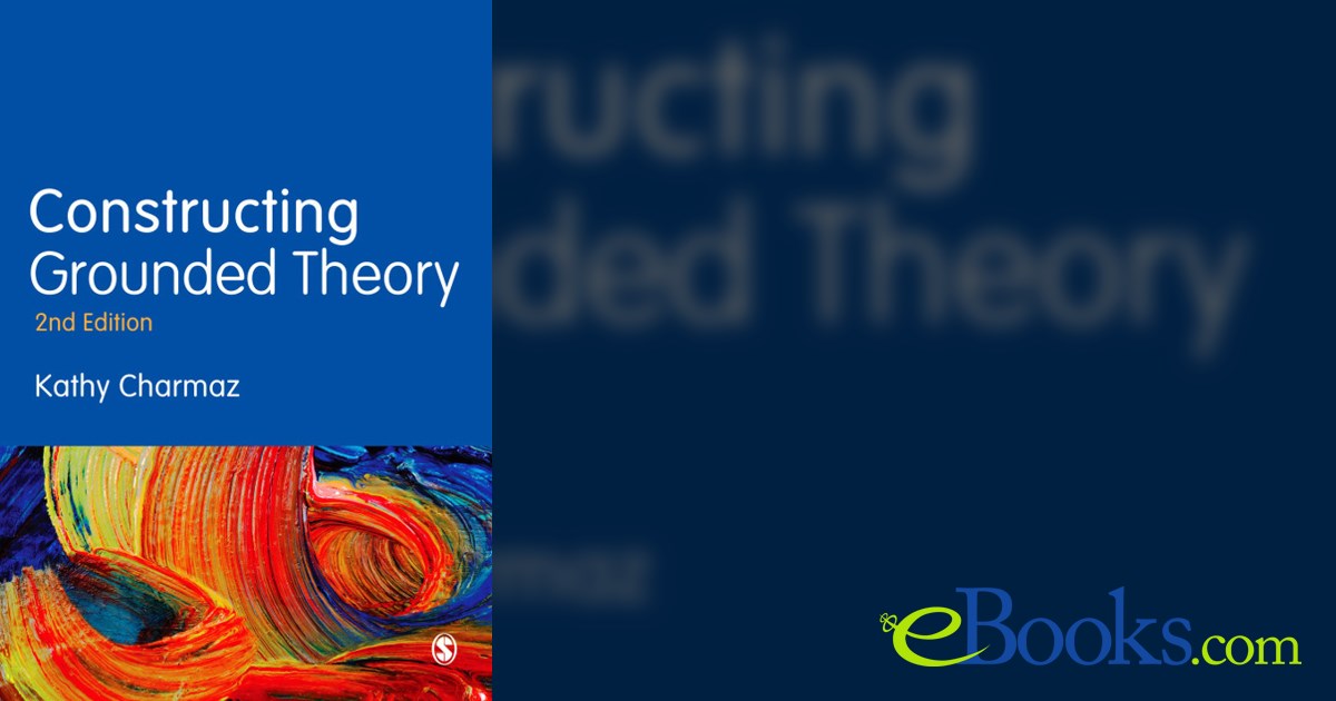 Constructing Grounded Theory (2nd ed.) by Kathy Charmaz (ebook)