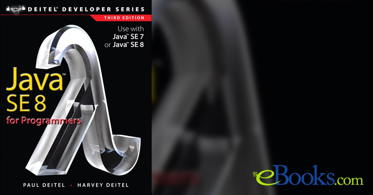Java SE8 for Programmers (3rd ed.) by Deitel Paul (ebook)