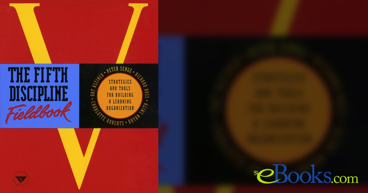 The Fifth Discipline Fieldbook by Peter M. Senge (ebook)