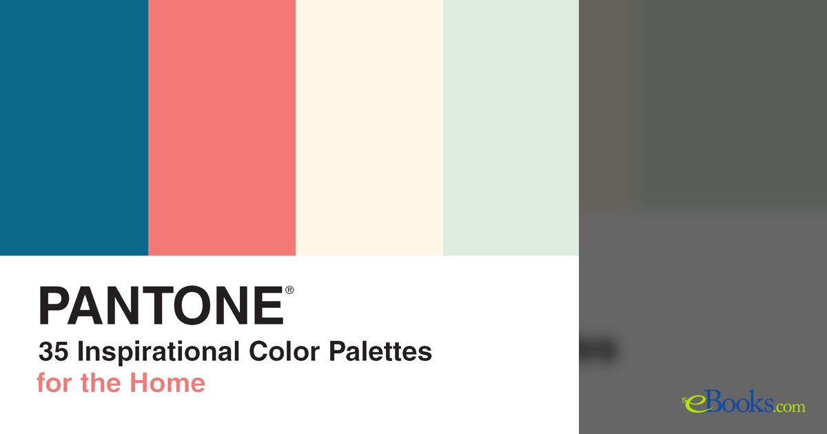 PANTONE: 35 Inspirational Color Palettes for the Home
