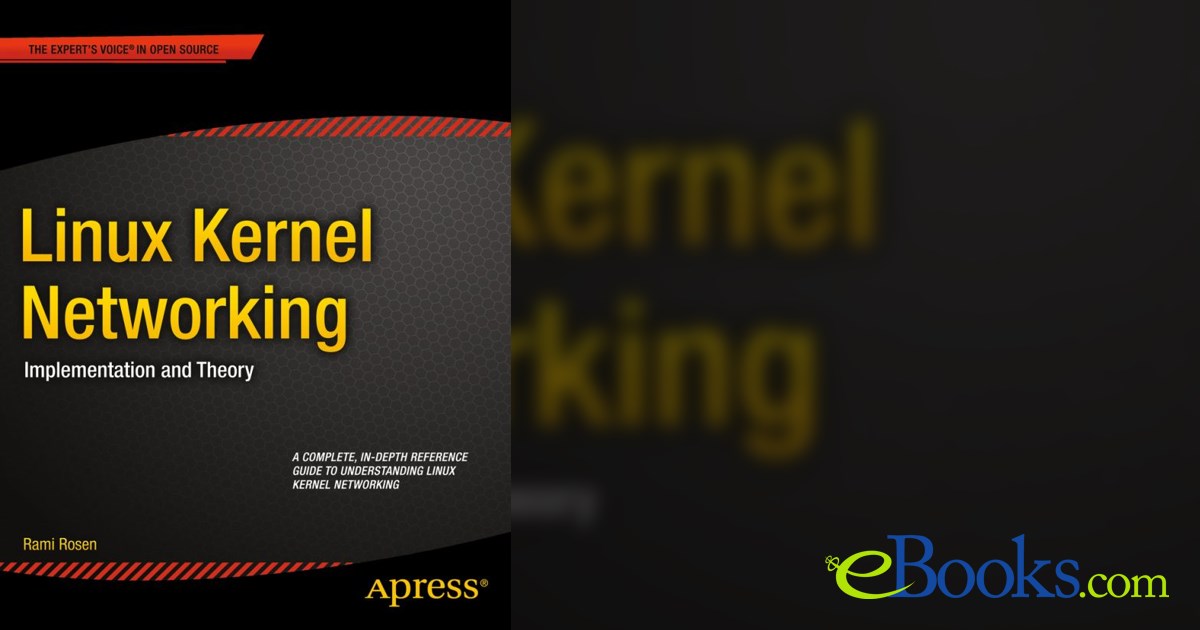 Linux Kernel Networking by Rami Rosen (ebook)
