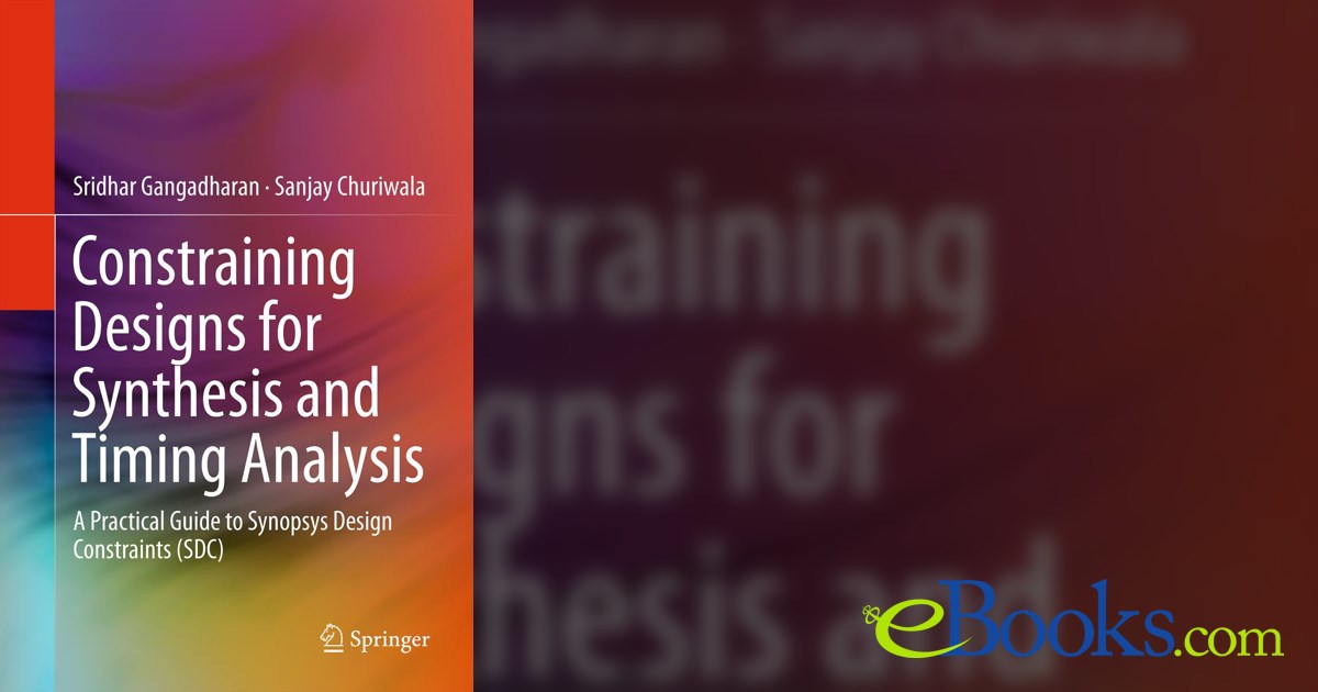 Constraining Designs for Synthesis and Timing Analysis