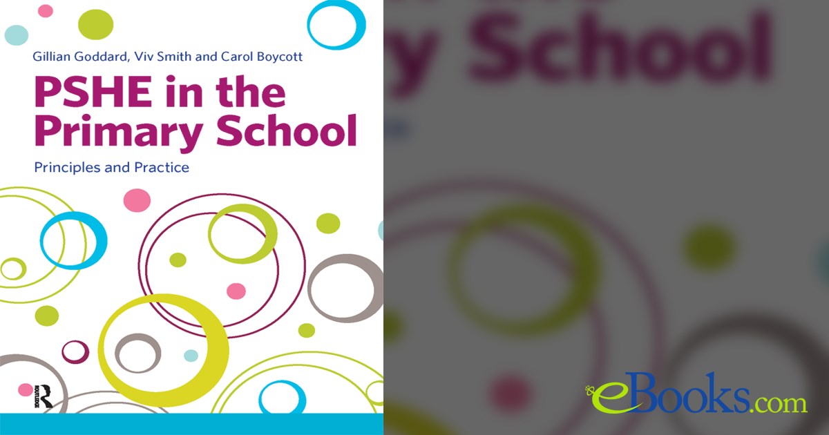 PSHE in the Primary School by Gillian Goddard (ebook)