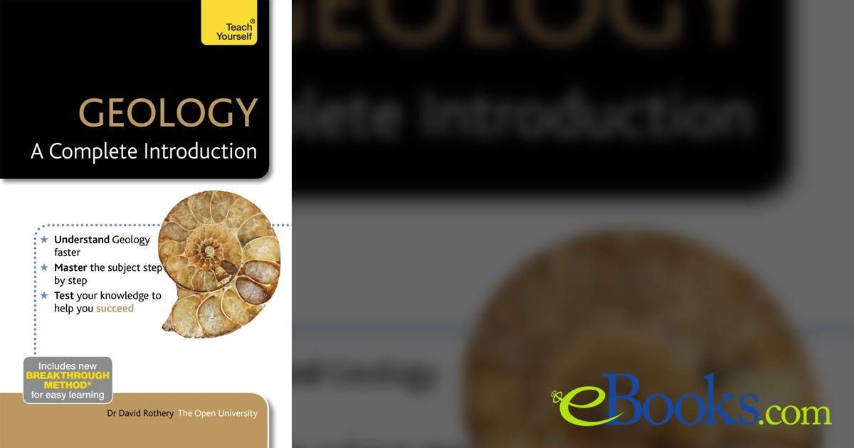 Geology: A Complete Introduction: Teach Yourself Geology: A Complete Introduction: Teach Yourself