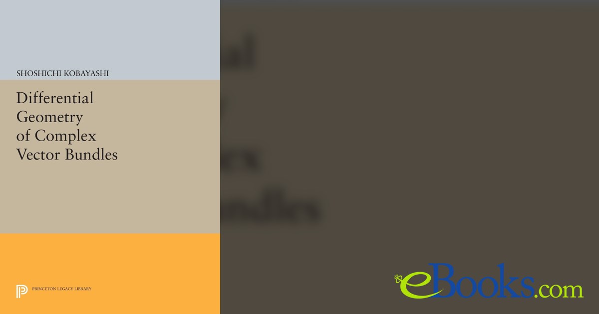 Differential Geometry of Complex Vector Bundles