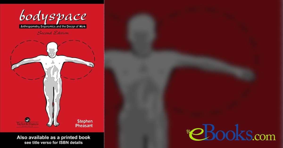 Bodyspace: Anthropometry, Ergonomics And The Design Of Work
