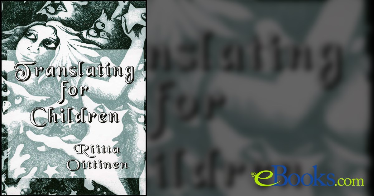 Translating for Children by Ritta Oittinen (ebook)