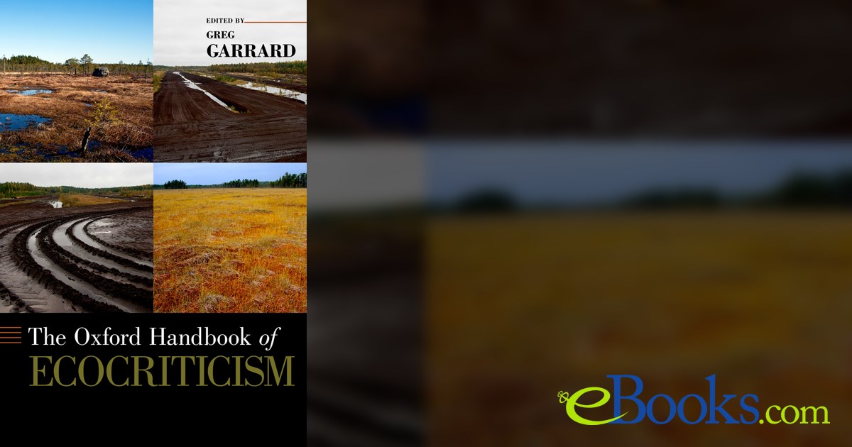 The Oxford Handbook of Ecocriticism by Greg Garrard (ebook)