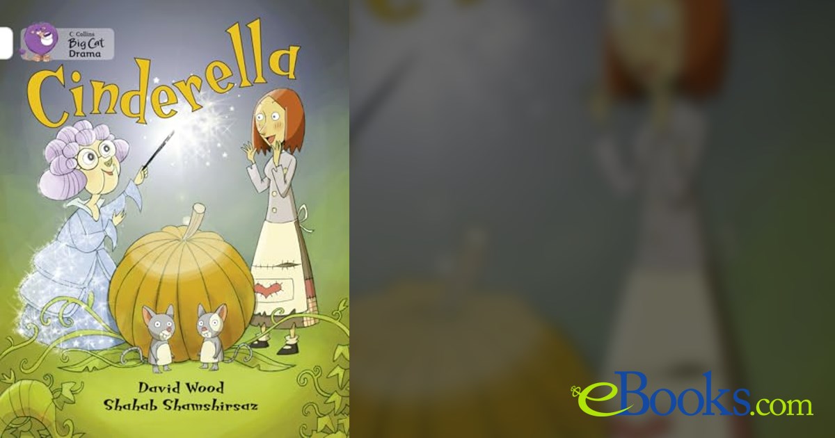 Cinderella: Band 10/White (Collins Big Cat) by David Wood (ebook)