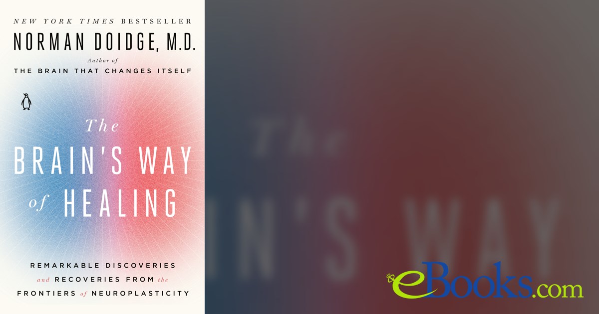 The Brain's Way of Healing by Norman Doidge (ebook)