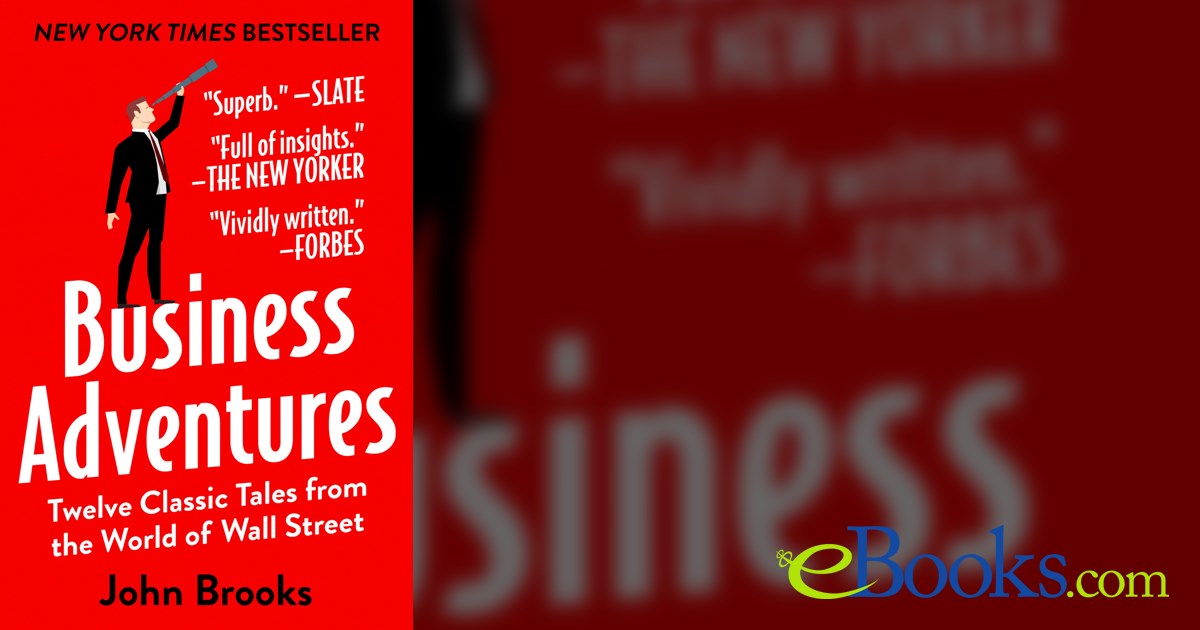 Business Adventures by John Brooks (ebook)