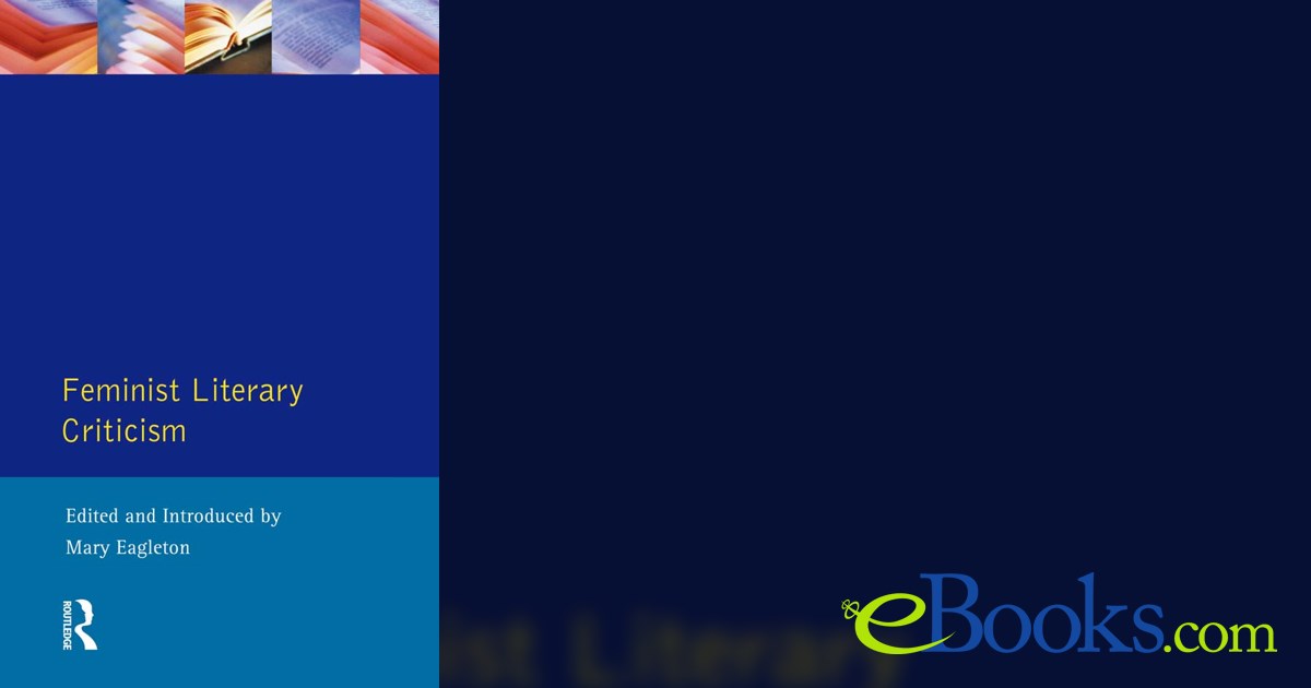 Feminist Literary Criticism by Mary Eagleton (ebook)