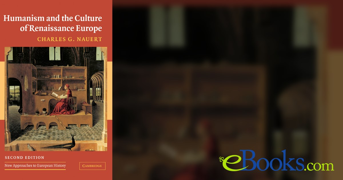 Humanism and the Culture of Renaissance Europe (2nd ed.)